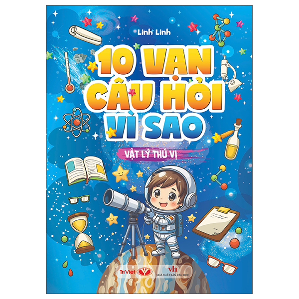 Đọc sách 10 Van Cau Hoi Vi Sao - Vat Ly Thu Vi PDF miễn phí