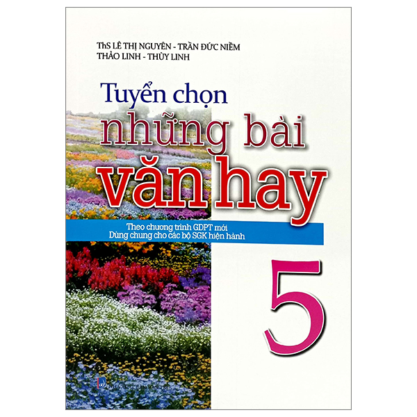 Đọc sách Bo Tuyen Chon Nhung Bai Van Hay 5 (Theo Chuong Trinh Giao Duc Pho Thong Moi - Dung ...