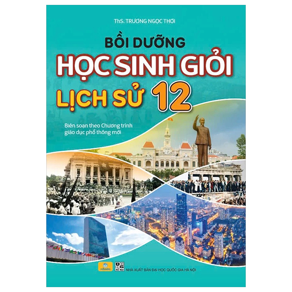 Đọc sách Boi Duong Hoc Sinh Gioi Lich Su 12 (Bien Soan Theo Chuong Trinh Giao Duc Pho Thong Moi ...